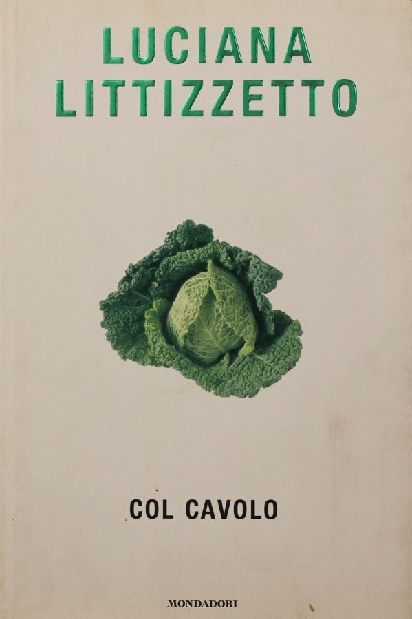 COL CAVOLO LUCIANA LITTIZZETTO 9788804535898 - Il Portico Cartolibreria